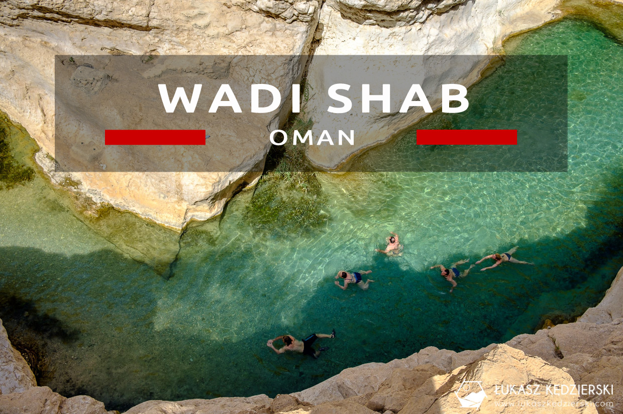 Wadi Shab, czyli nasze pierwsze omańskie wadi - czy warto tu przyjechać?