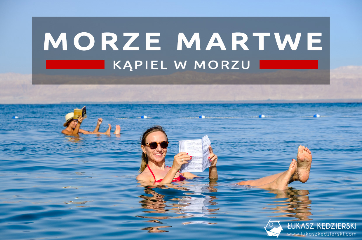 Morze Martwe. Jak wygkląda kąpiel i maseczka z błota? Gdzie się kąpać?